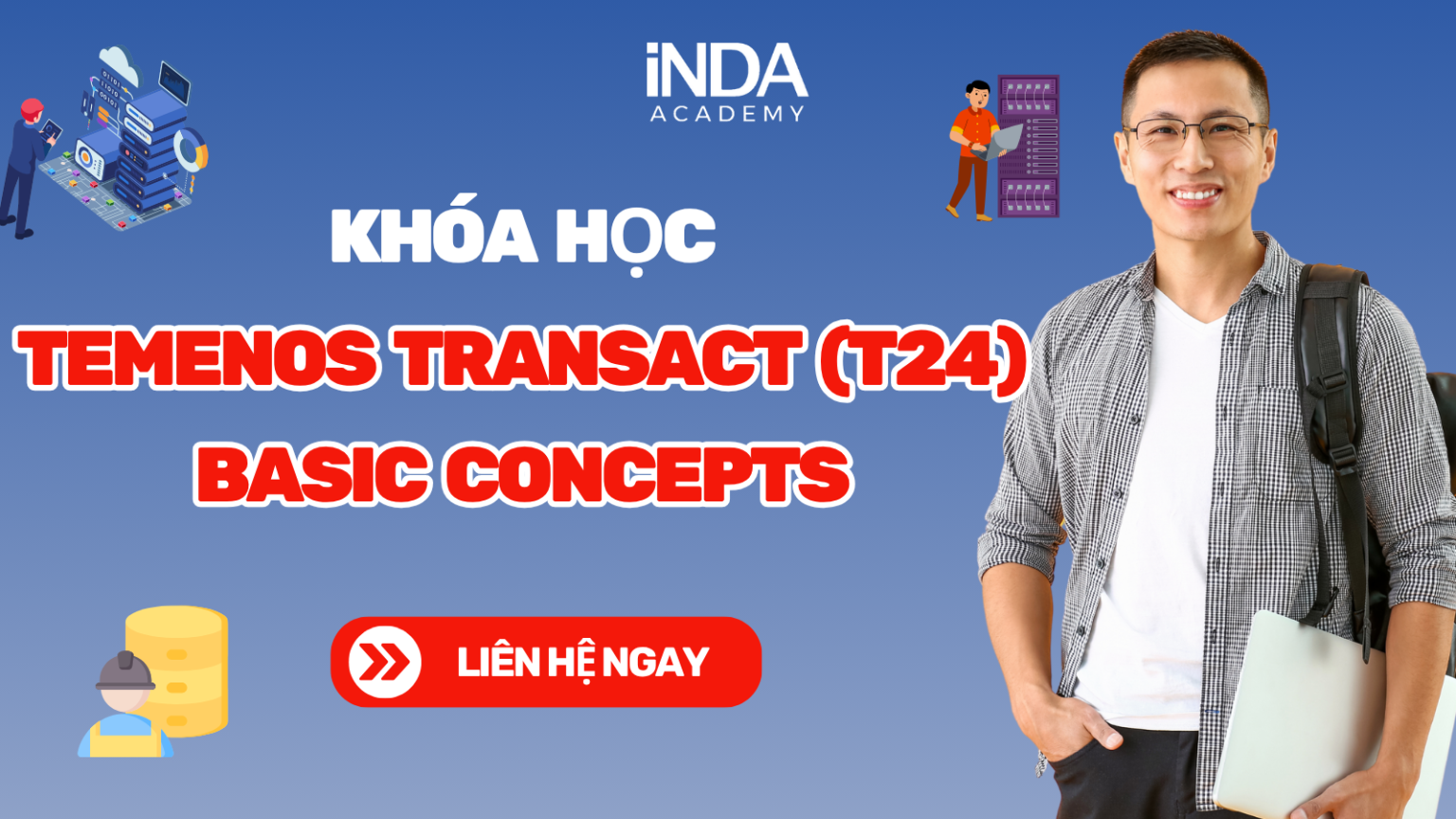 Khóa học Temenos Transact (T24) Basic Concepts » INDA - Học viên Phân ...