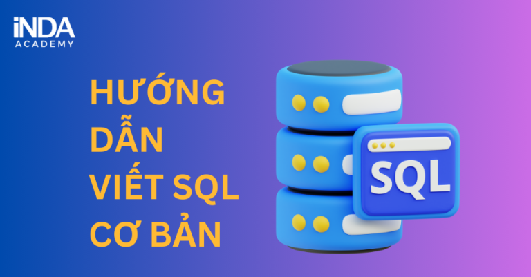Hướng Dẫn Viết SQL Cơ Bản Cho Người Mới: Lộ Trình 5 Bước & Các Câu Lệnh ...